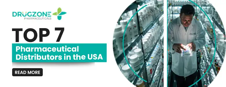 Top 7 Pharmaceutical Distributors in the USA